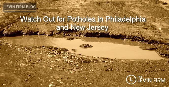 Watch Out for Potholes in Philadelphia and New Jersey