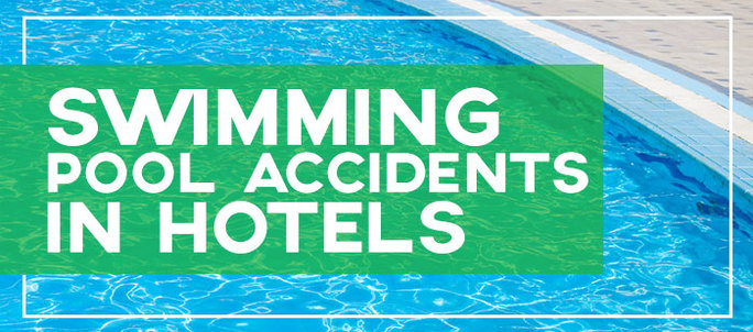 Swimming Pool Accidents in Hotels